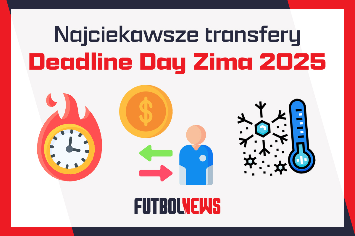 Najciekawsze transfery Deadline Day - zima 2025